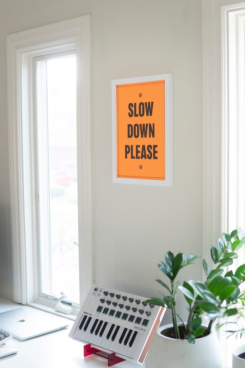 Slow Down Please Modern Poster - Etsy
