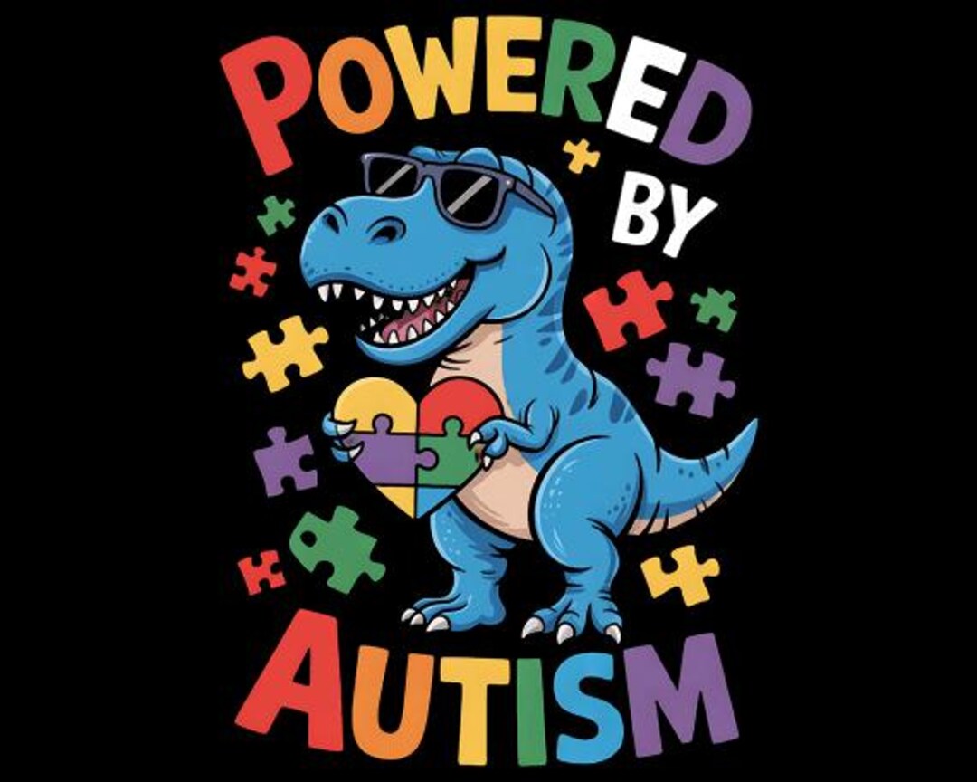 Autism Awareness Dino Sublimation PNG – Powered by Autism T-rex Design ...