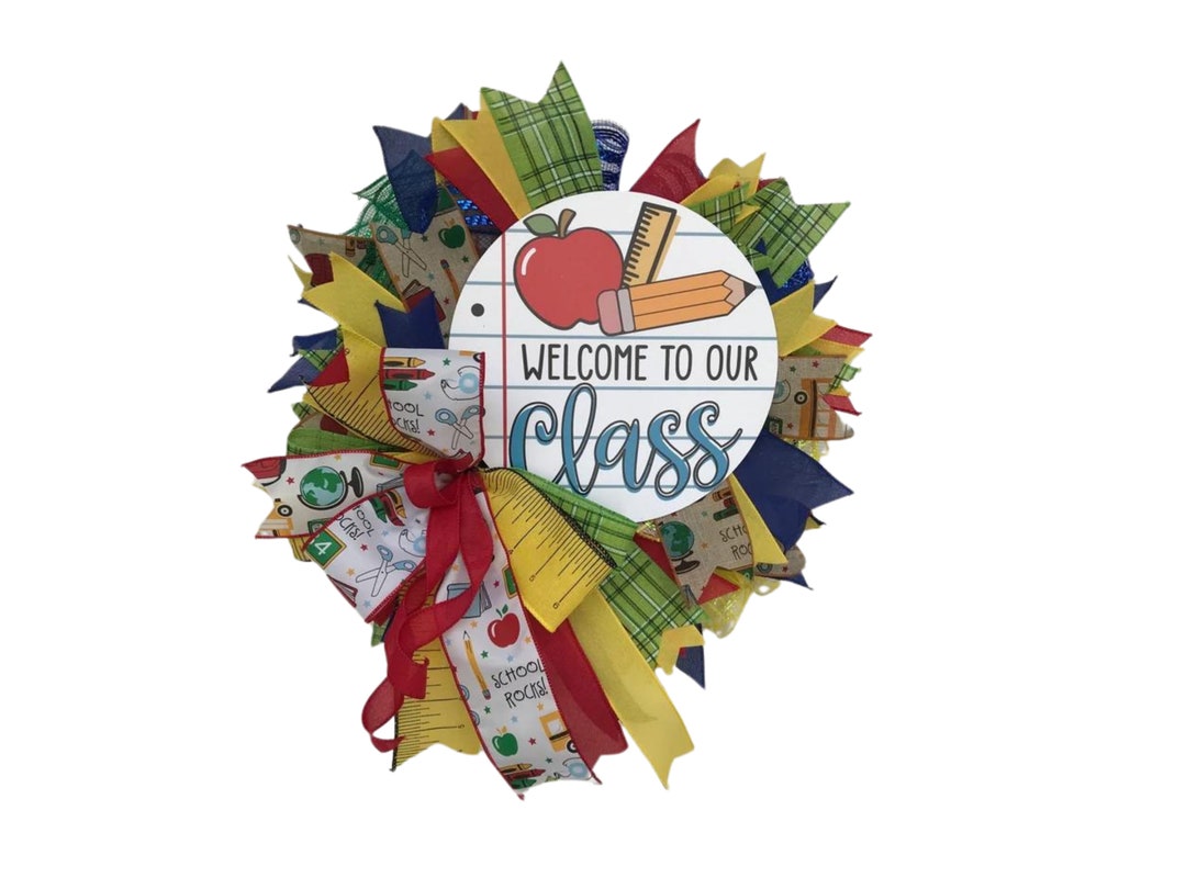Welcome to Our Class Wreath, Back to School Teacher Decor, Classroom ...