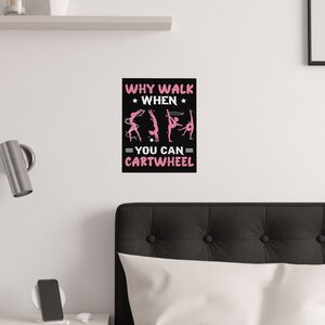 Love Gymnast Poster Funny Cartwheel Gymnastics Why Walk When You Can ...
