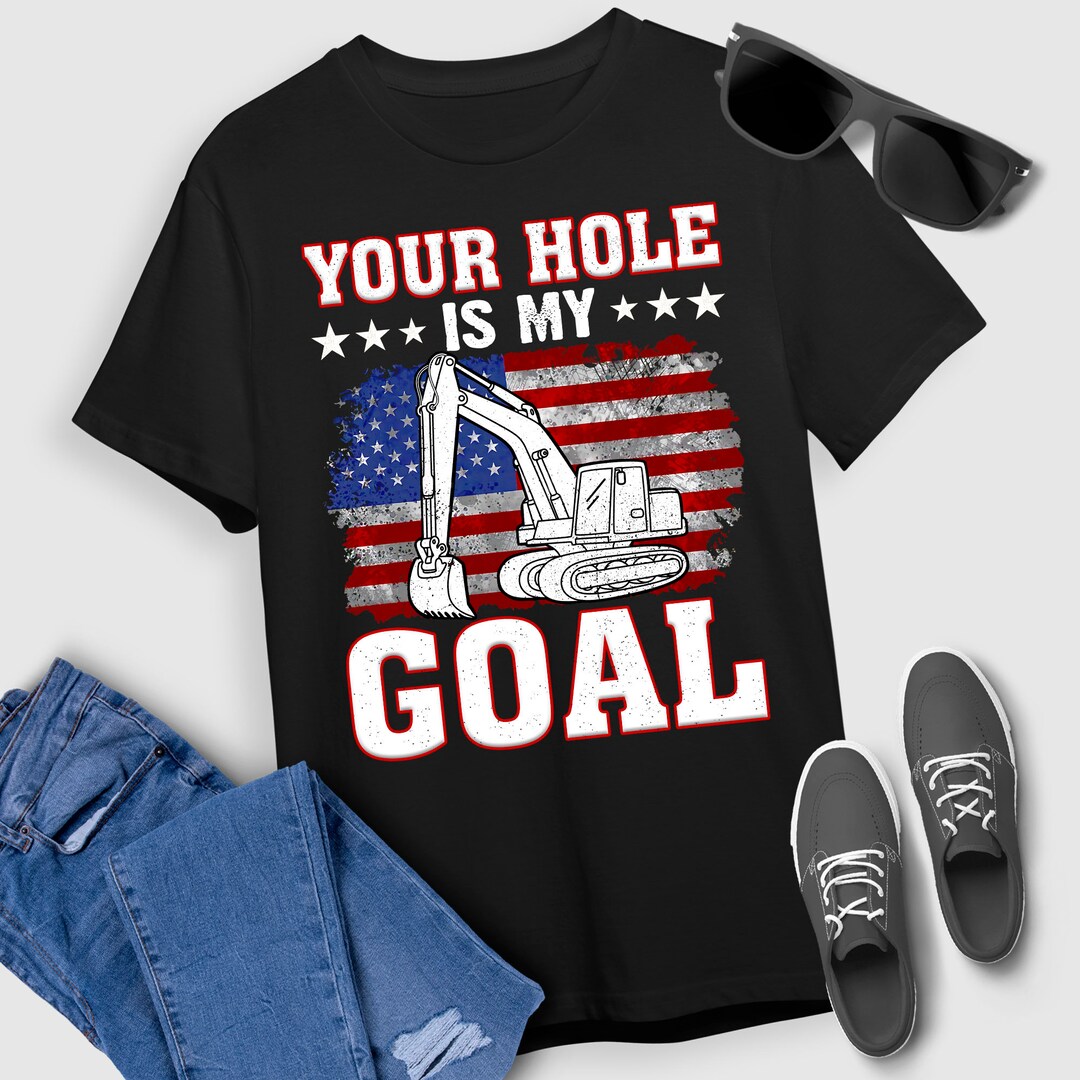 Heavy Equipment Operator T-shirt Heavy Equipment Operator Your Hole is ...