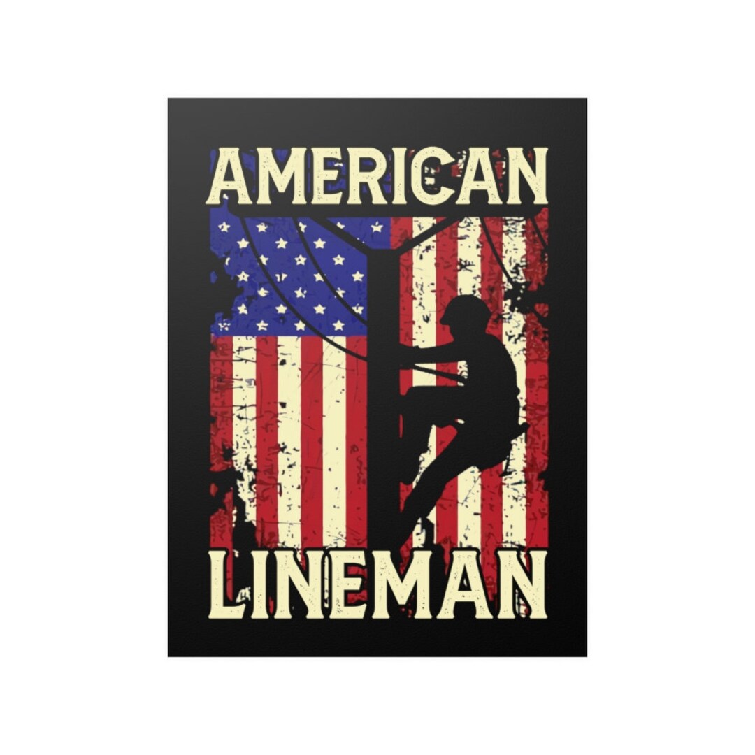 Lineman Wall Poster Lineman American Flag Electric Cable Gift Patriotic ...