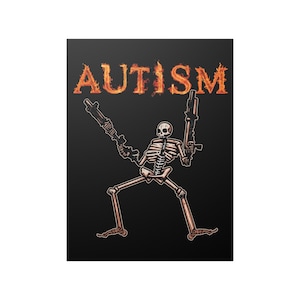 Autism Awareness Poster Funny Autism Skeleton Meme Humor Halloween ...