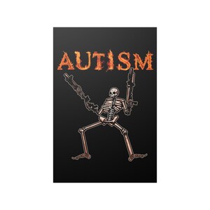 Autism Awareness Poster Funny Autism Skeleton Meme Humor Halloween ...