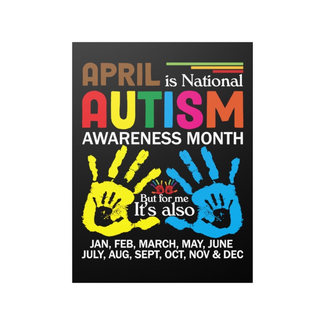 Autism Month Wall Poster April is National Autism Awareness Month Wall ...