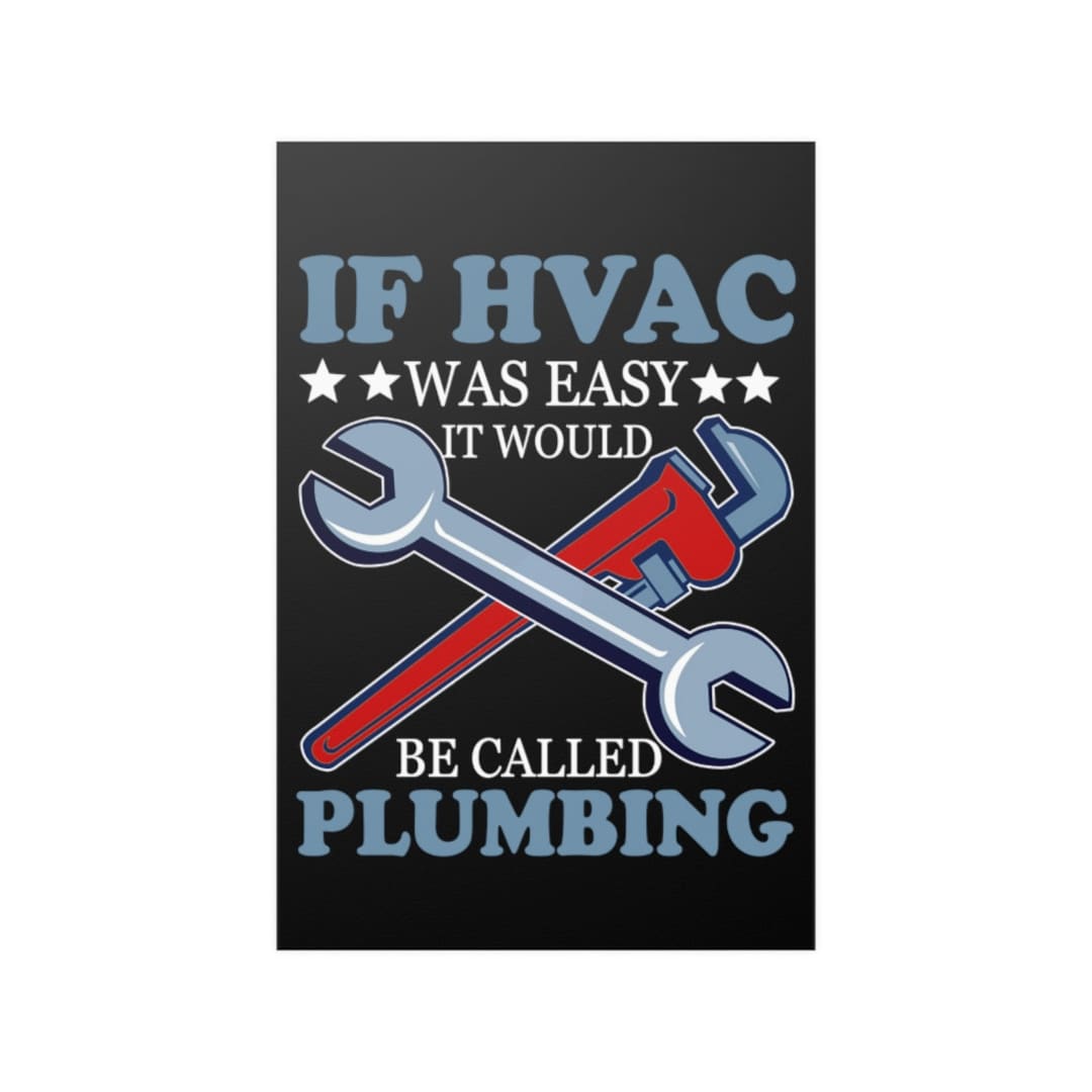 HVAC Technician Wall Poster If HVAC Was Easy It Would Be Called ...