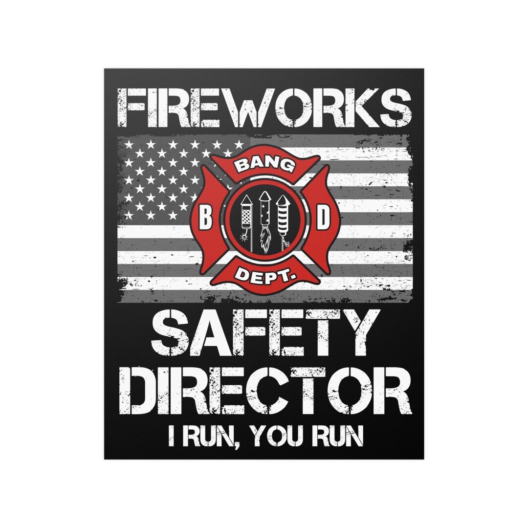 Patriotic Fireman Poster Funny Fireworks Safety Director Firefighter ...