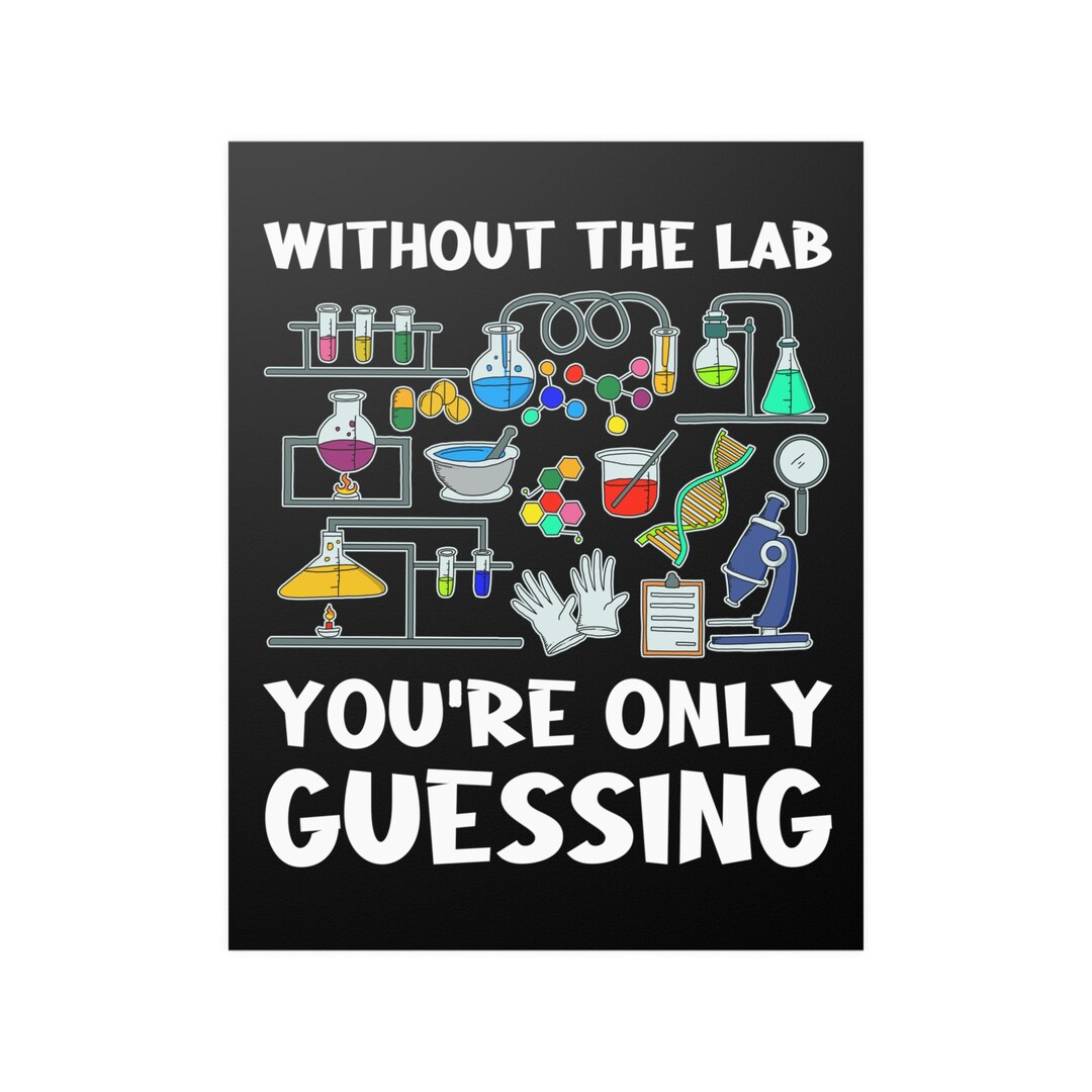 Lab Tech Poster Funny Without the Lab Laboratory Technician Medical Lab ...
