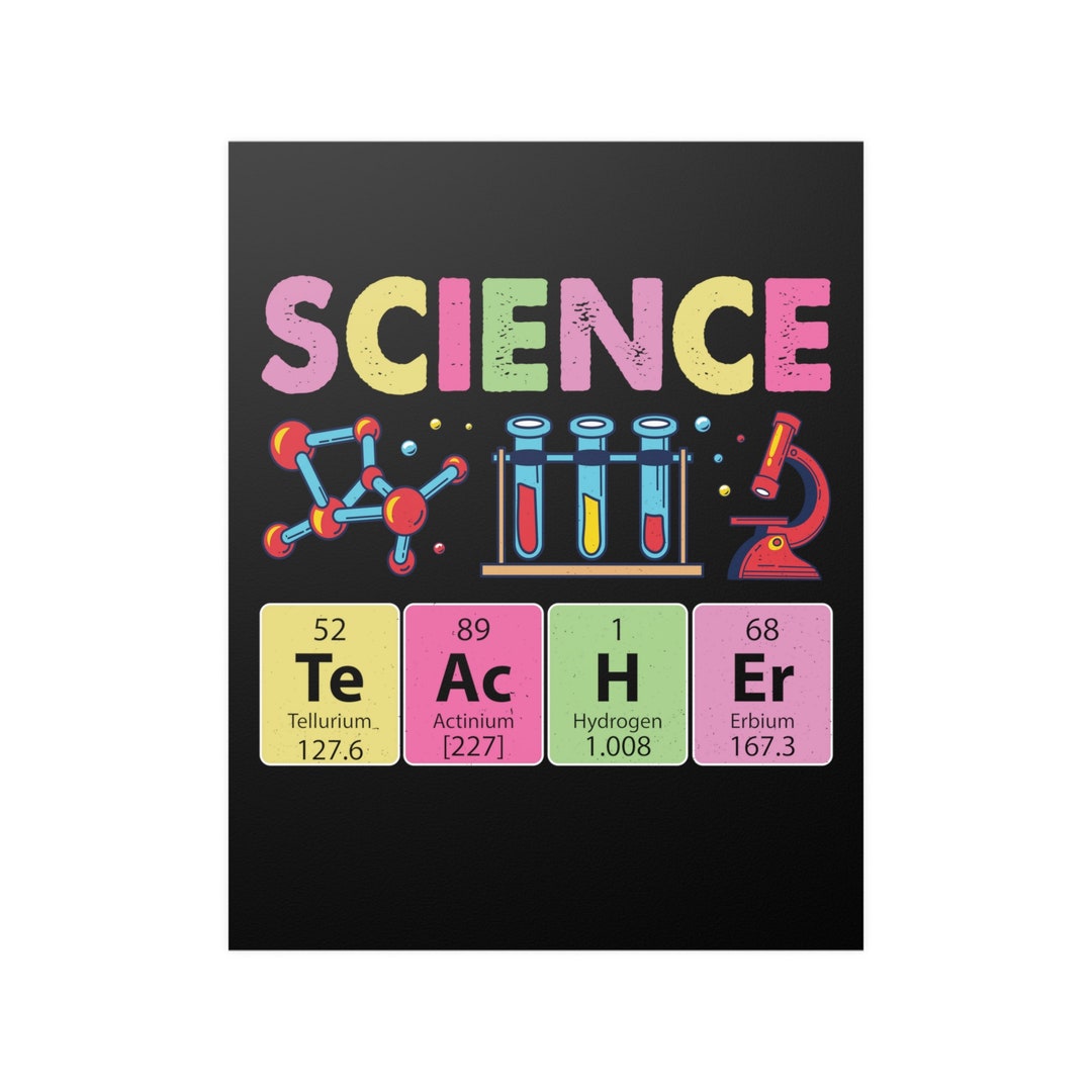 Science Teacher Poster Science Teacher Periodic Table Chemistry Teacher ...