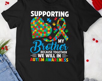 Autism Brother T-shirt / Proud Brother Autism T-shirt / Autism ...