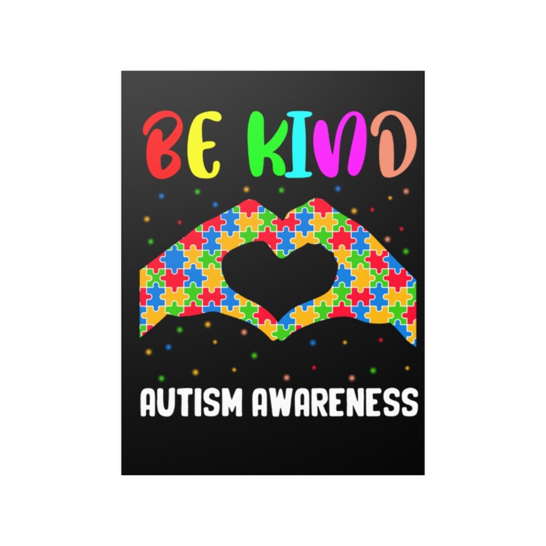 Be Kind Autism Wall Poster Be Kind Autism Rainbow Autism Awareness Day ...