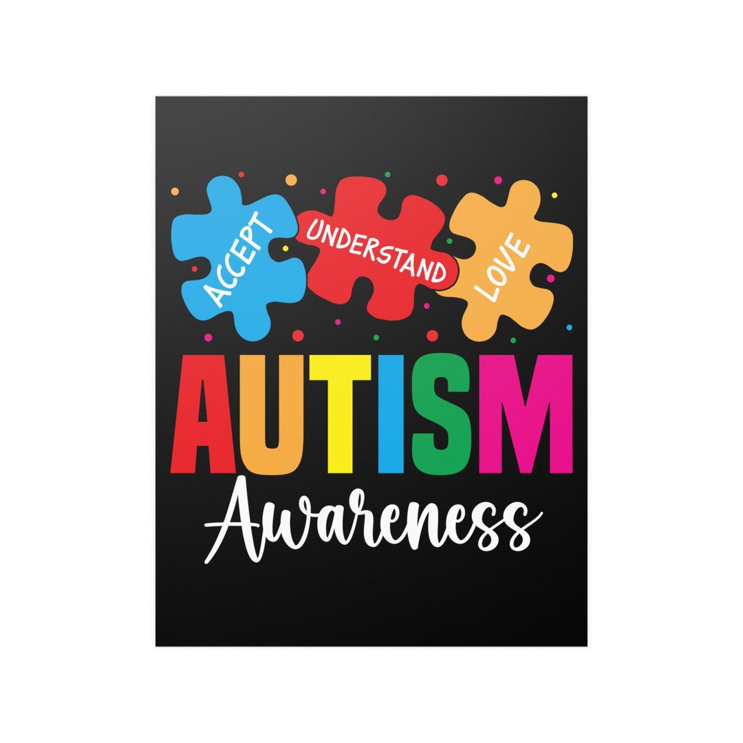 Autism Support Poster Love Accept Understand Autism Awareness ...