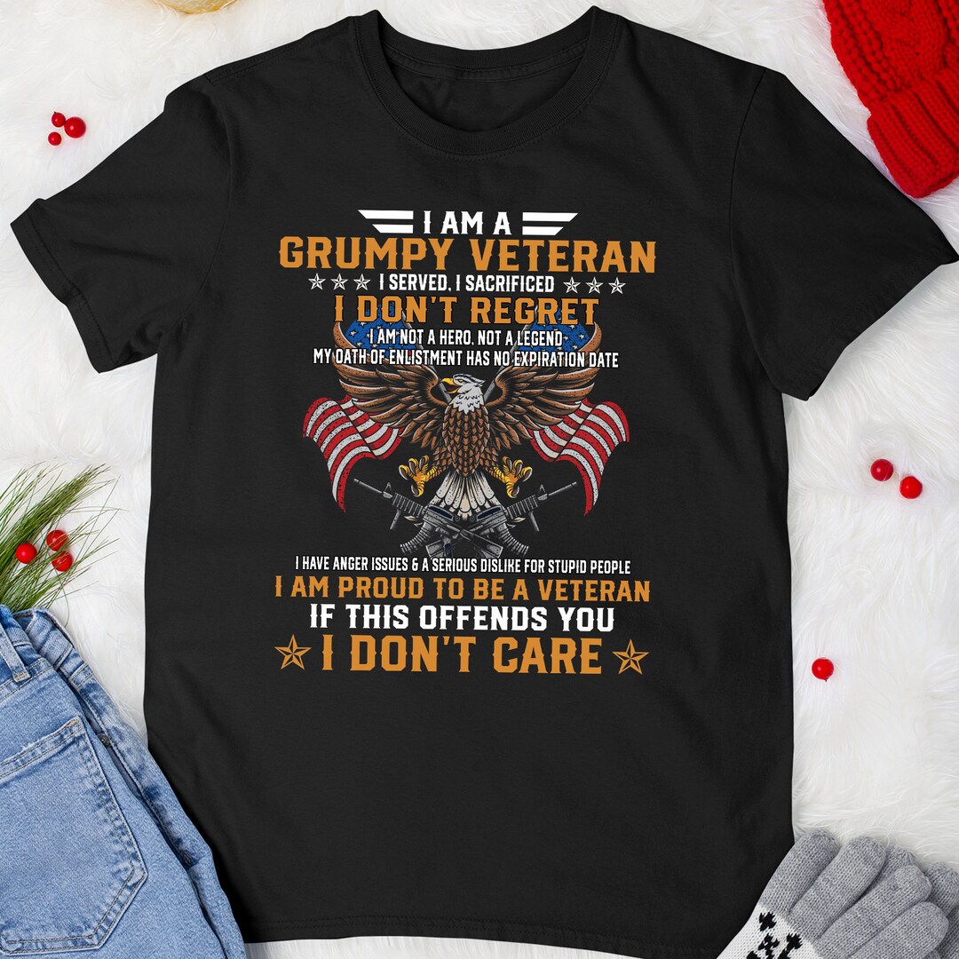 Veterans Tshirt Patriotic Grumpy Veteran I Served I Sacrificed American ...