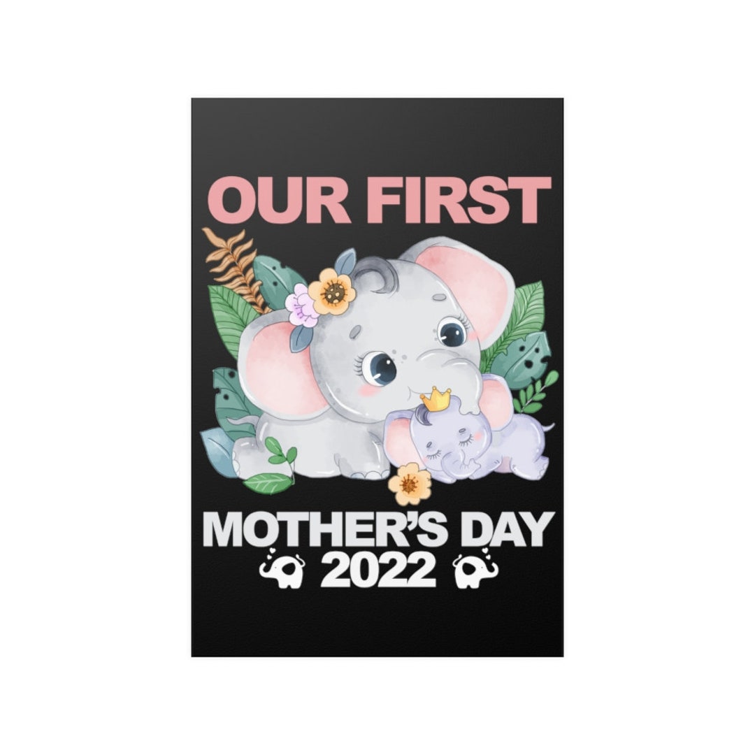 Mommy Elephant Wall Poster Our First Mommy and Baby Elephant - Mother's ...