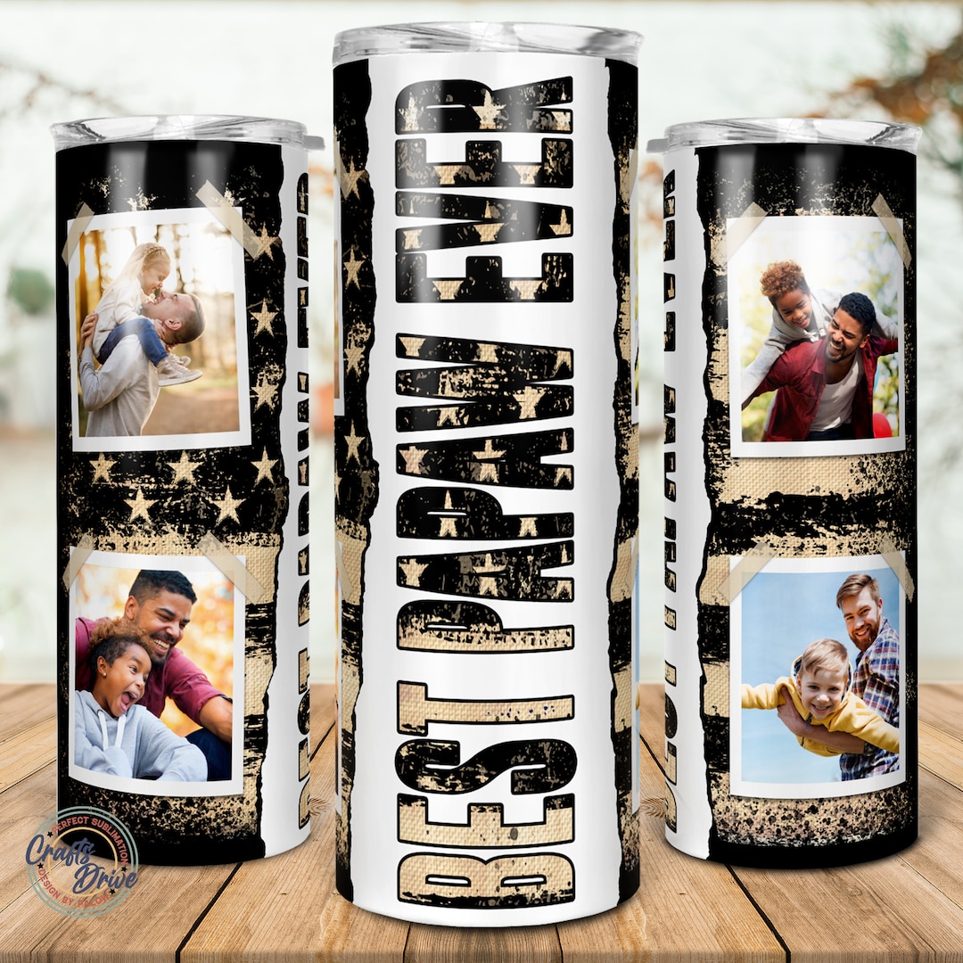 Best PAPAW Ever Tumbler, Photo Frame, Father Day Gift, 20oz Skinny Sublimation. - Etsy