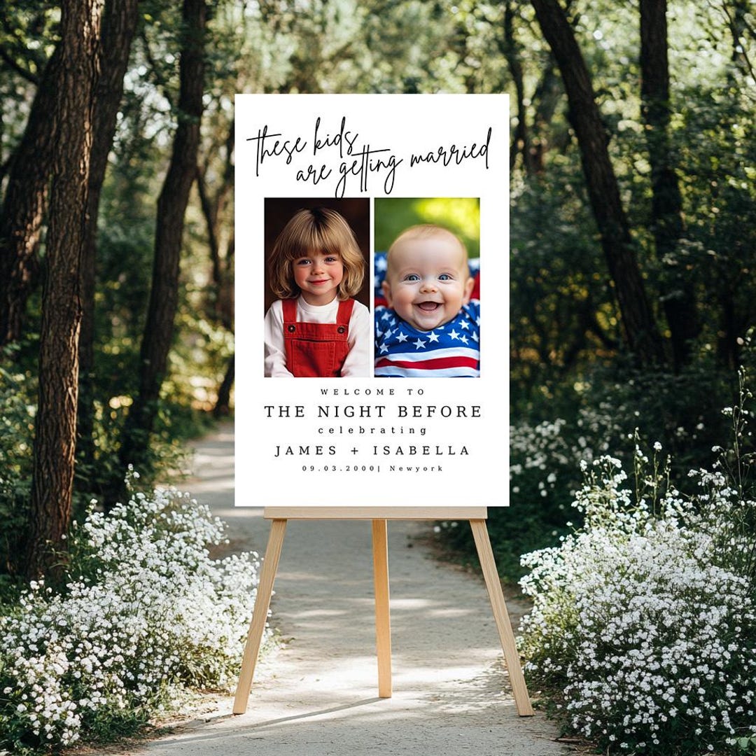 These Kids Are Getting Married Sign, the Night Before Welcome Sign ...