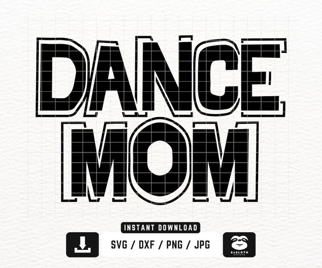 Dance Mom Svg, Png Dxf Files, Instant DOWNLOAD for Cricut, Sports Mom ...