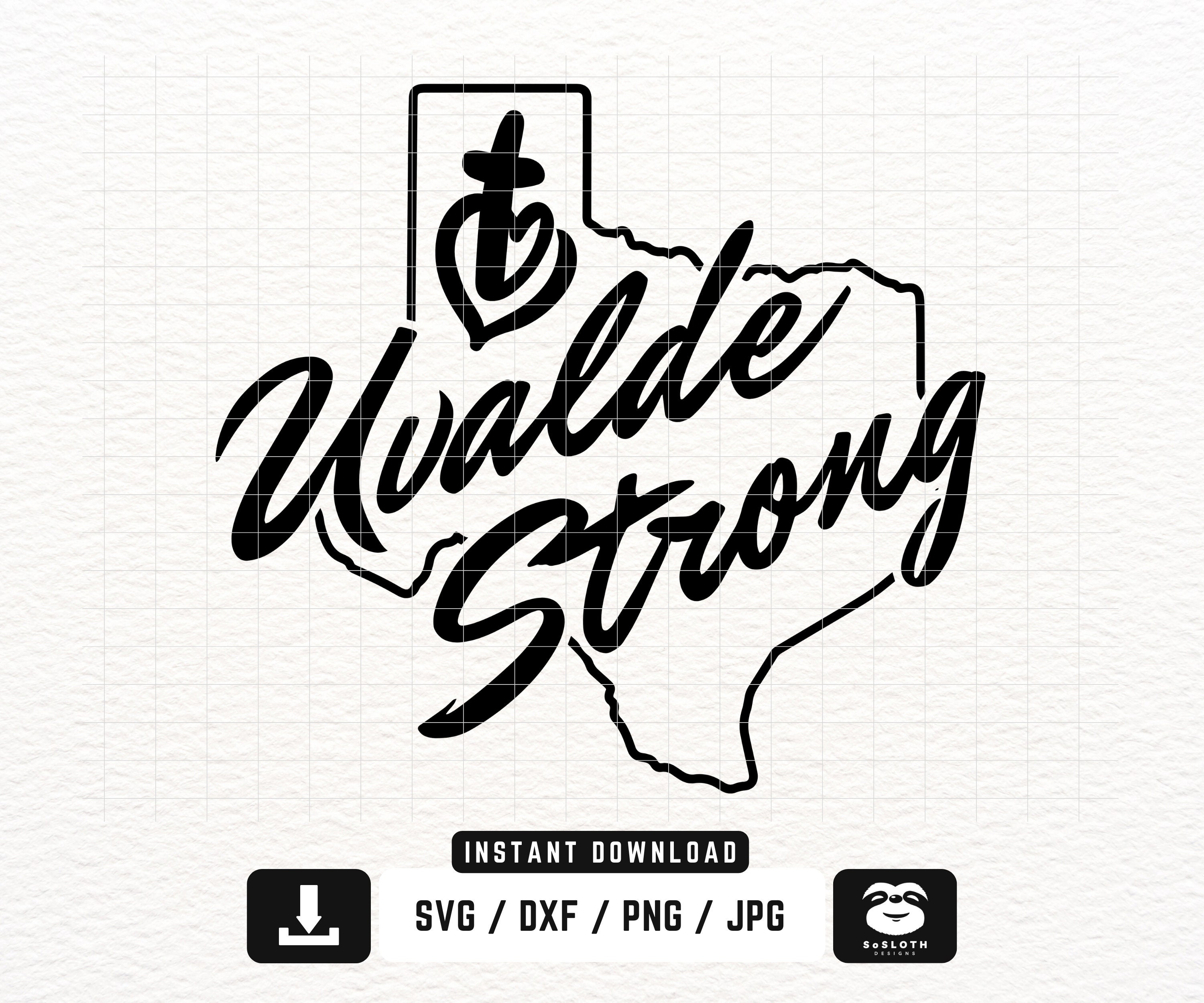 Uvalde Strong Svg, Png Dxf Files, Instant DOWNLOAD for Cricut, Uvalde ...