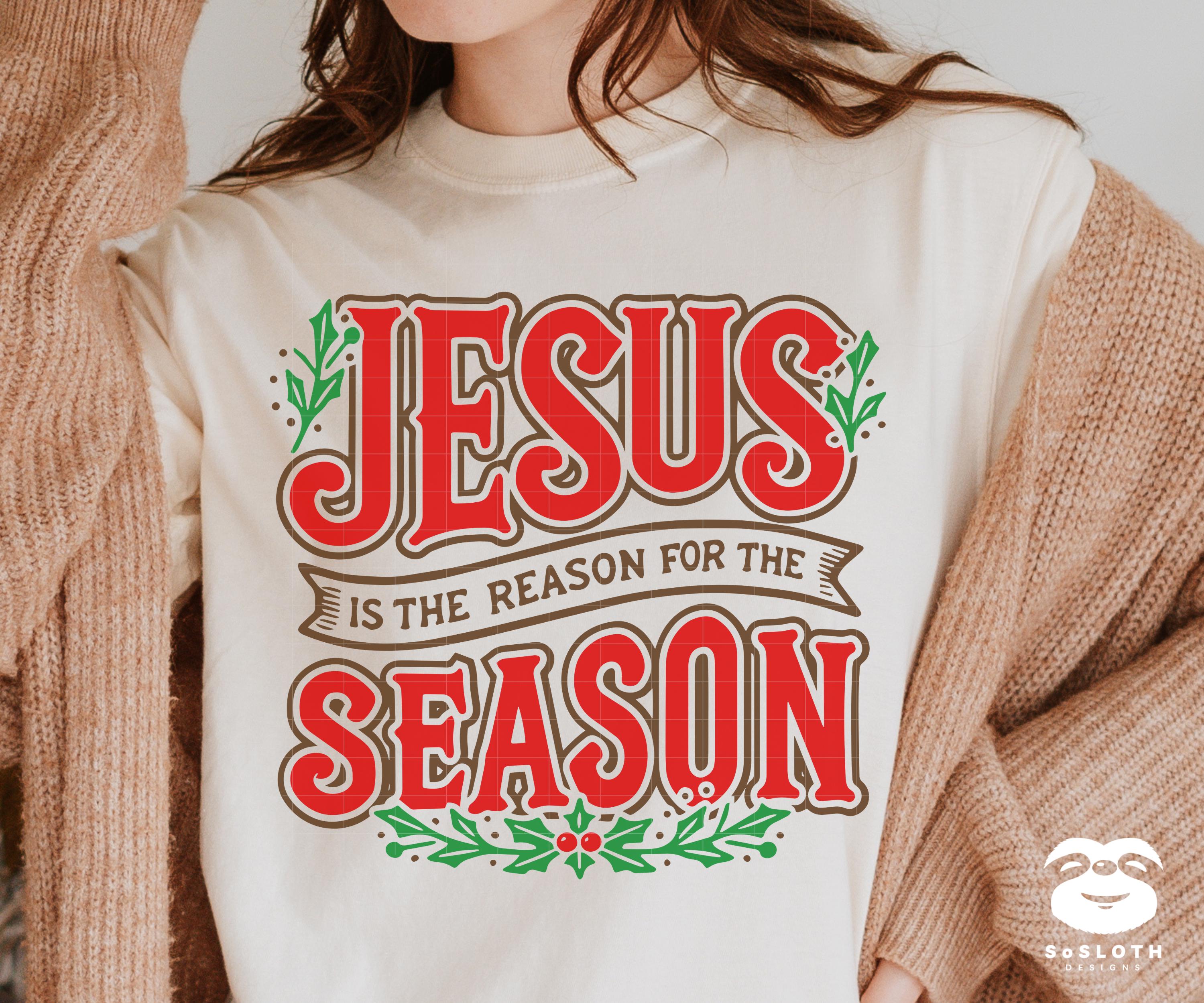 Jesus the Reason for the Season Svg, Png Files, Instant DOWNLOAD for ...