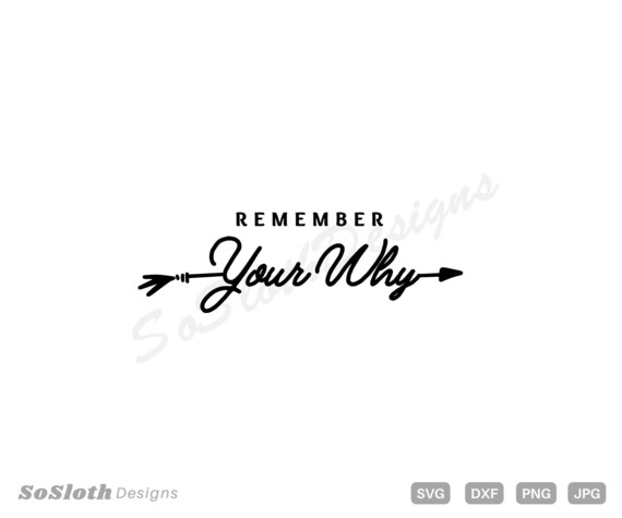 Remember Your Why Svg Instant DOWNLOAD for Cricut Png Dxf | Etsy