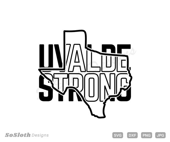 Uvalde Strong Svg Png Dxf Files Instant DOWNLOAD for Cricut - Etsy