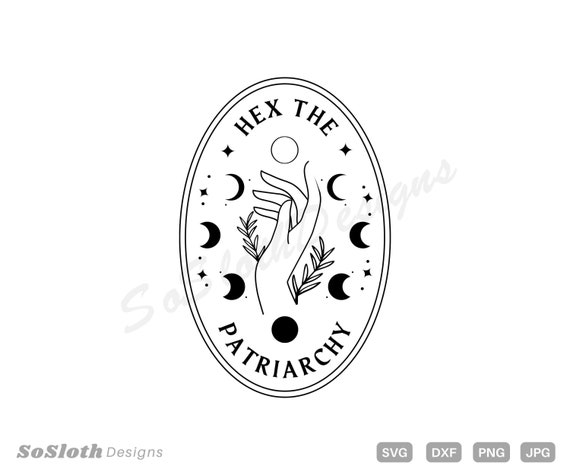 Hex the Patriarchy Svg Png Dxf Files Instant DOWNLOAD for - Etsy