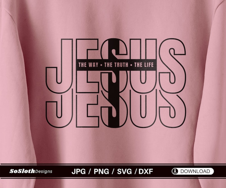 Jesus the Way the Truth the Life Svg Png Dxf Files Instant - Etsy Australia
