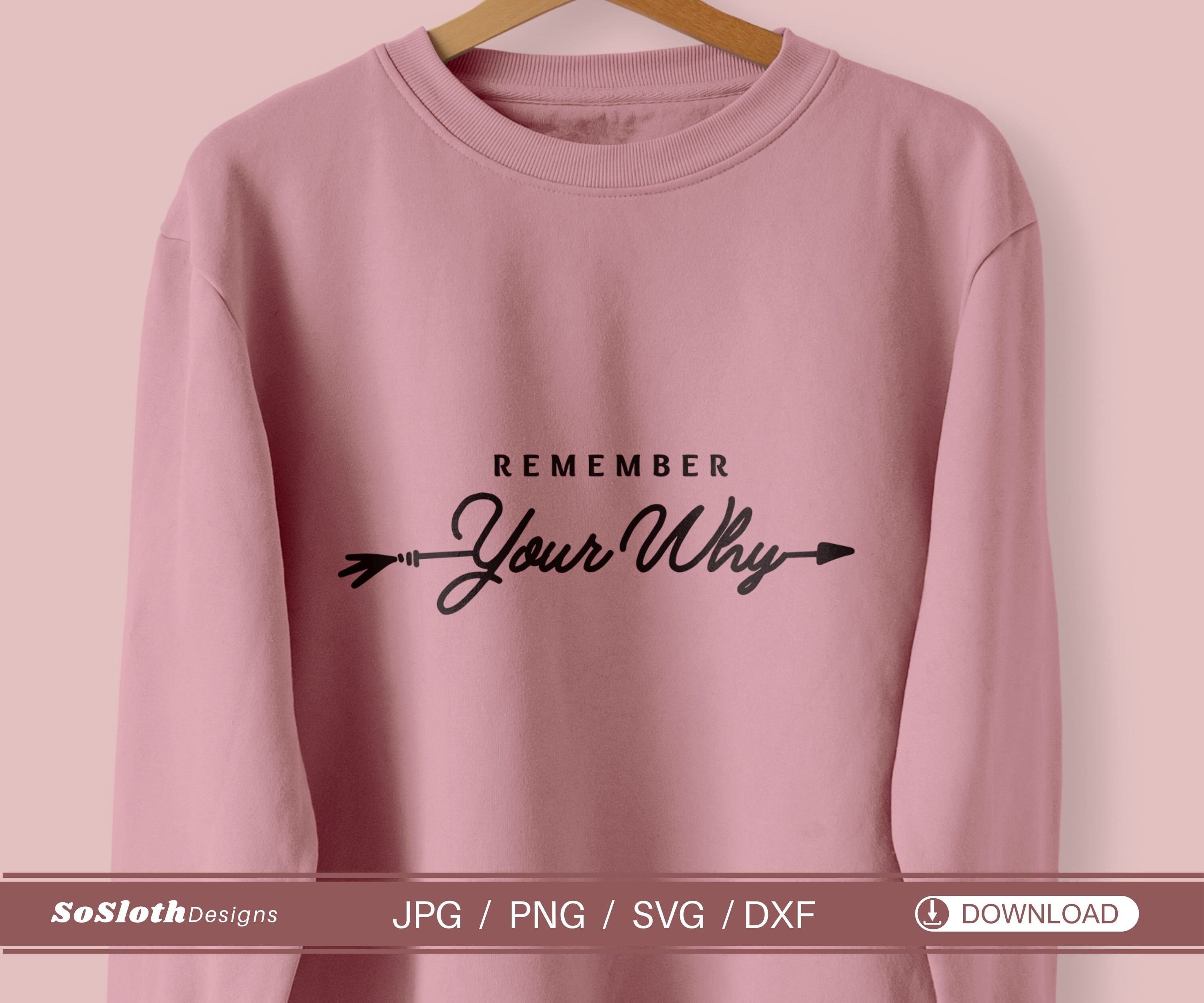 Remember Your Why Svg Instant DOWNLOAD for Cricut Png Dxf - Etsy