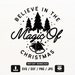 Believe in the Magic Svg, Png Dxf Files, Christmas Svg, Instant ...