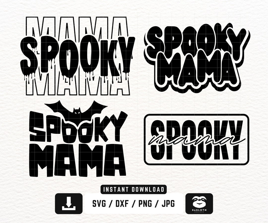 Spooky Mama Svg, Png Dxf Files, Instant DOWNLOAD for Cricut, Spooky Mom ...
