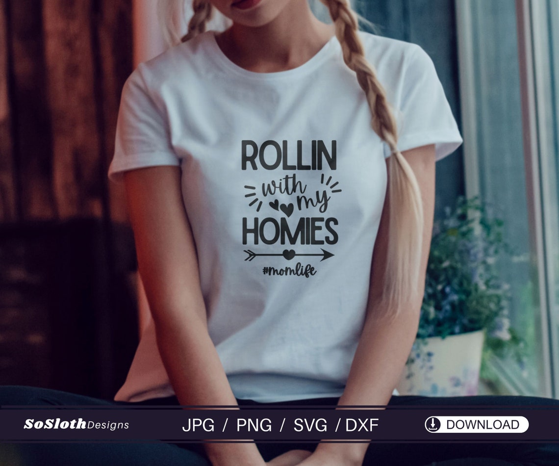 Rollin With My Homies Svg Png Dxf Files Instant DOWNLOAD - Etsy