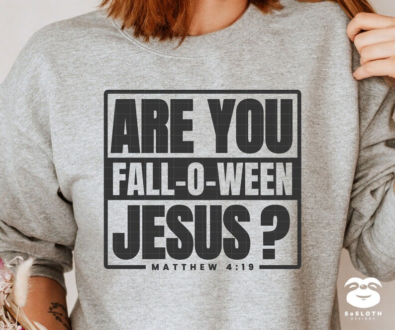 Are You Fall-o-ween Jesus Svg, Png Dxf Files, Instant DOWNLOAD for ...