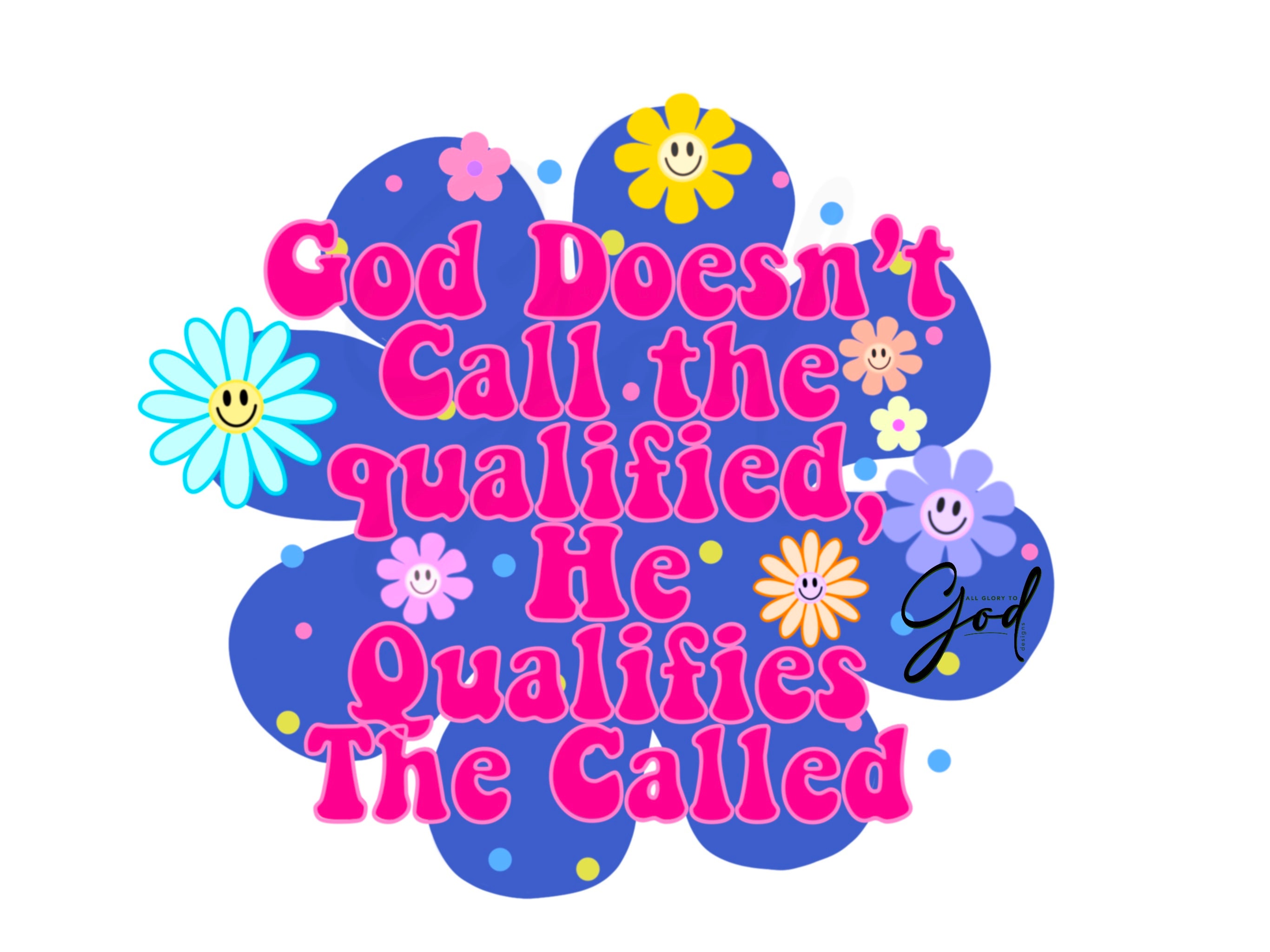 God Doesn’t Call the Qualified He Qualifies the Called Png, Cup Wrap ...