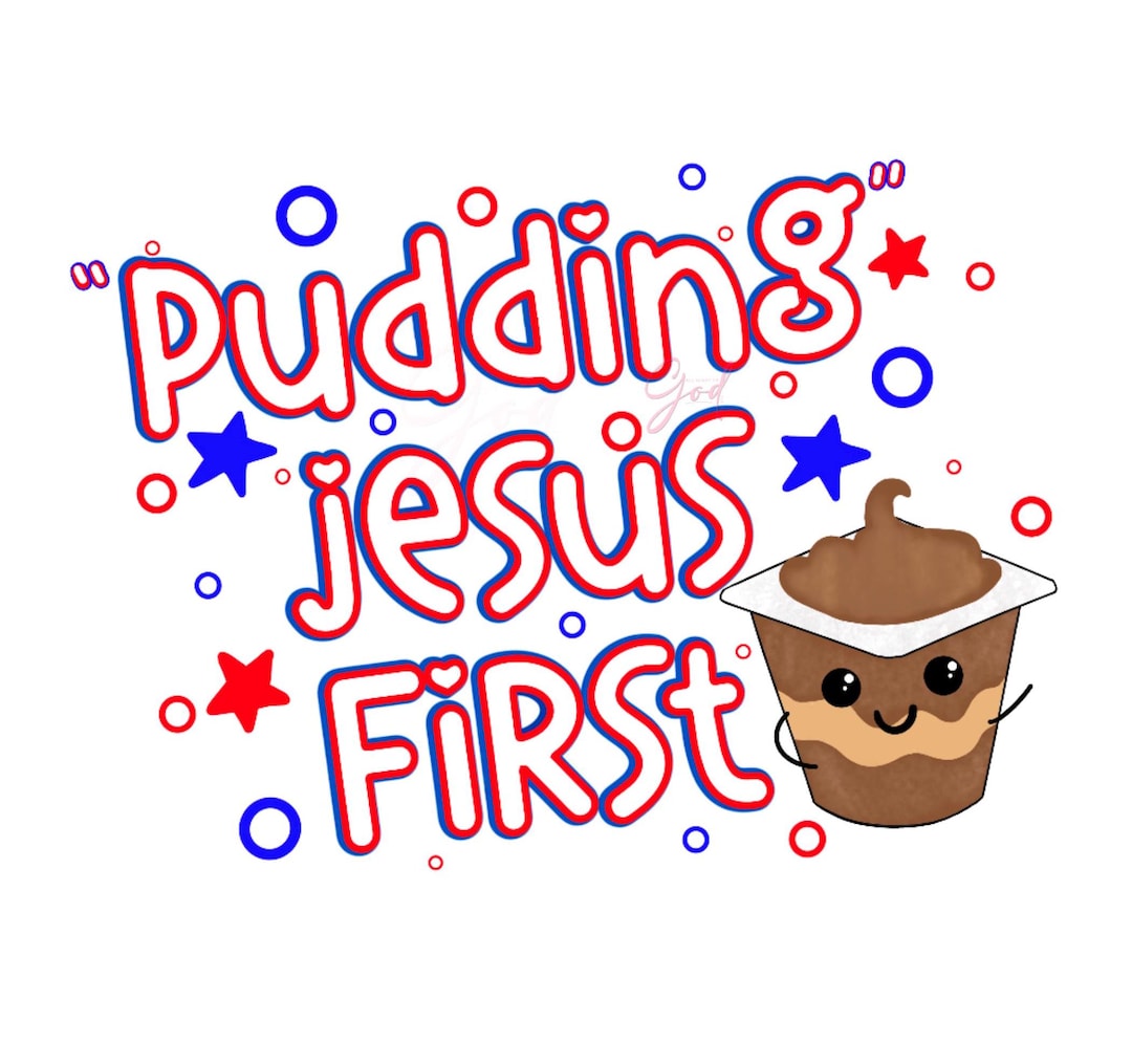 Pudding Jesus First Png,jesus Saves Png,jesus Saved Me Png,christian ...