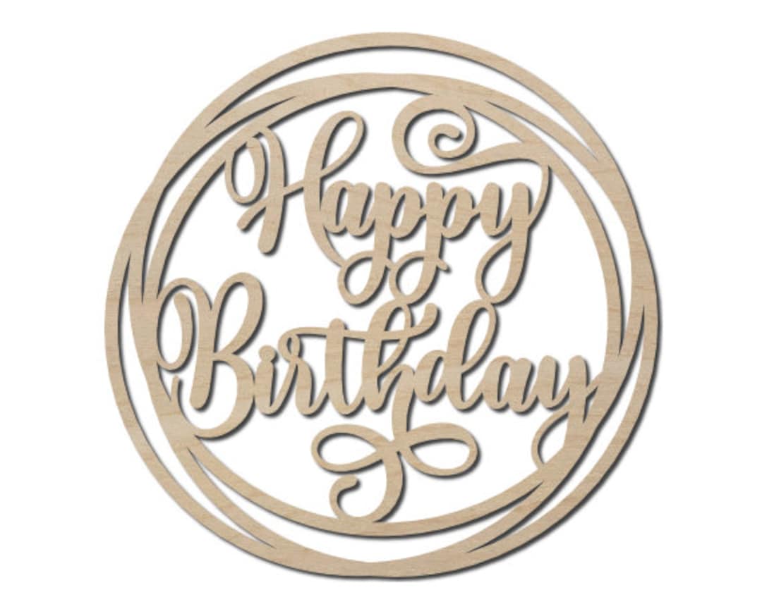 Happy Birthday Sign, Birthday Decor, Laser Cut Wood Sign, Can Be ...
