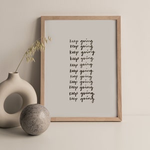 Printable Art, Keep Going Print, Inspiration Print, Wall Art Prints ...