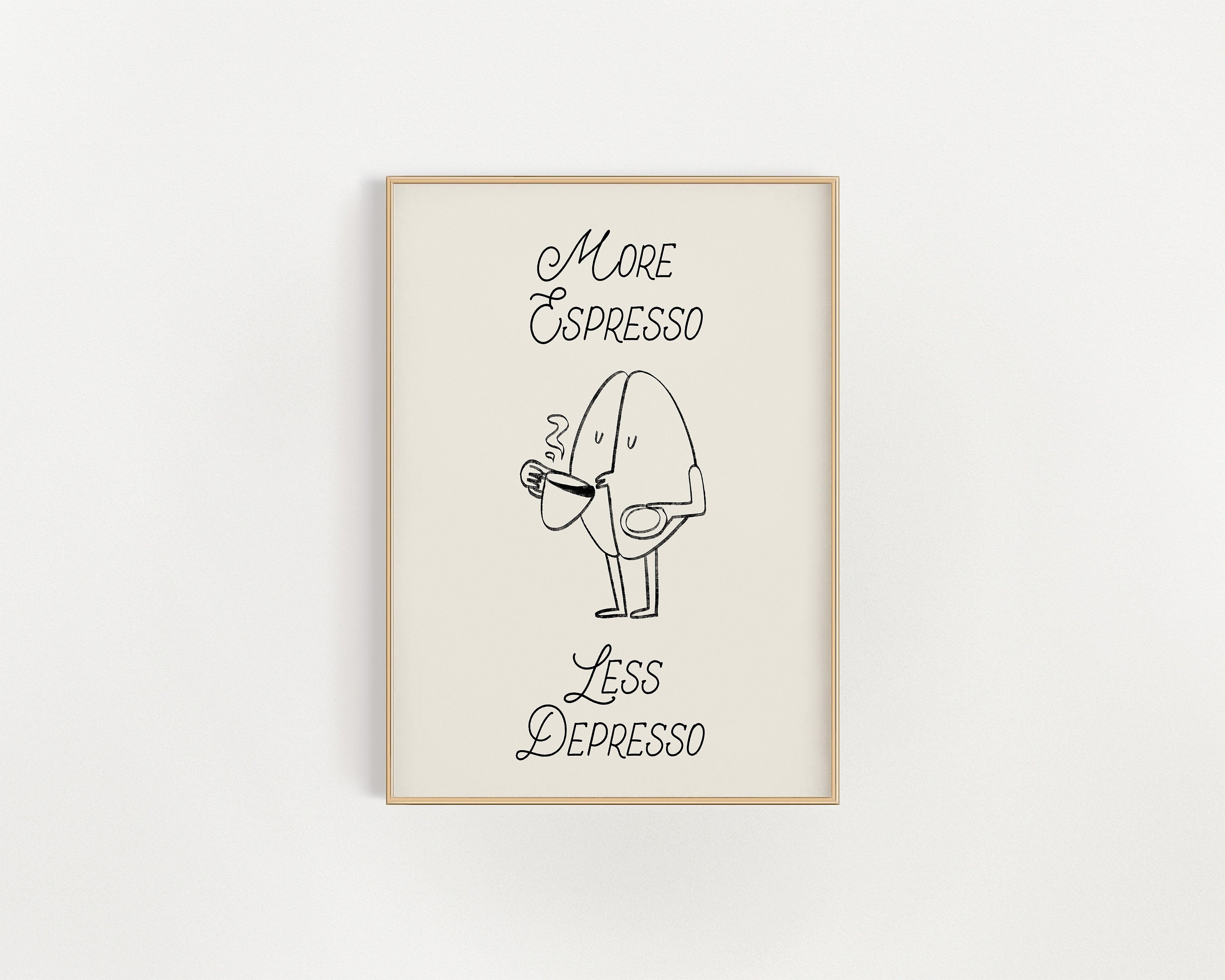 More Espresso Less Depresso Print, Trendy Wall Art, Digital Download ...