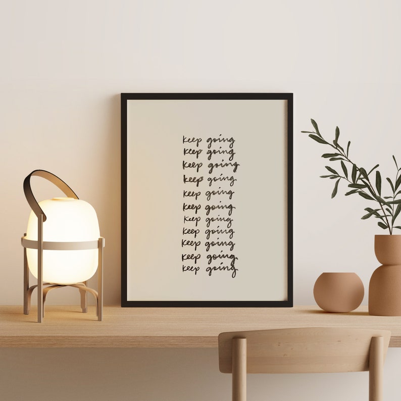 Printable Art, Keep Going Print, Inspiration Print, Wall Art Prints ...