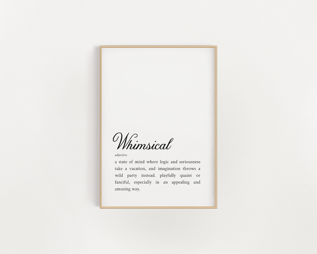 Whimsical Definition Print, Office Art, Inspirational Wall Art, Quote ...