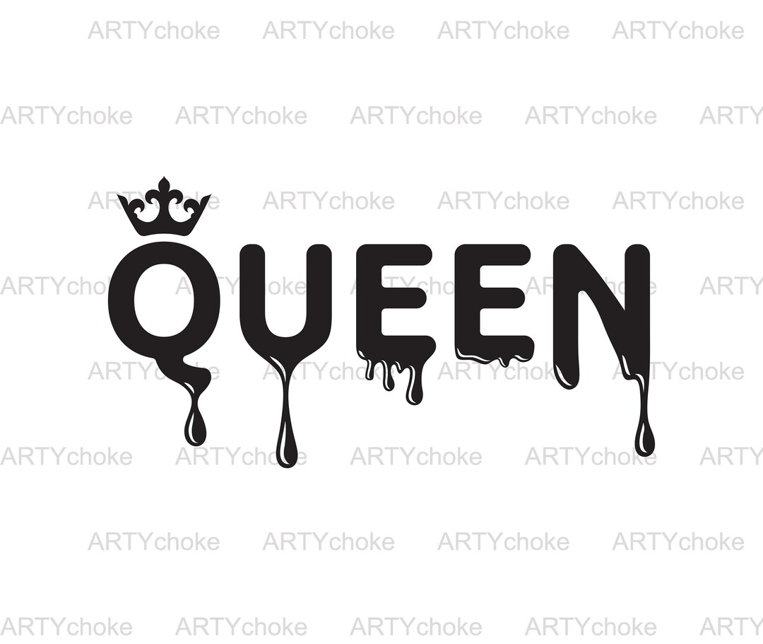 Dripping Queen. Files Prepared for Cricut. SVG Clip Art. Digital File ...