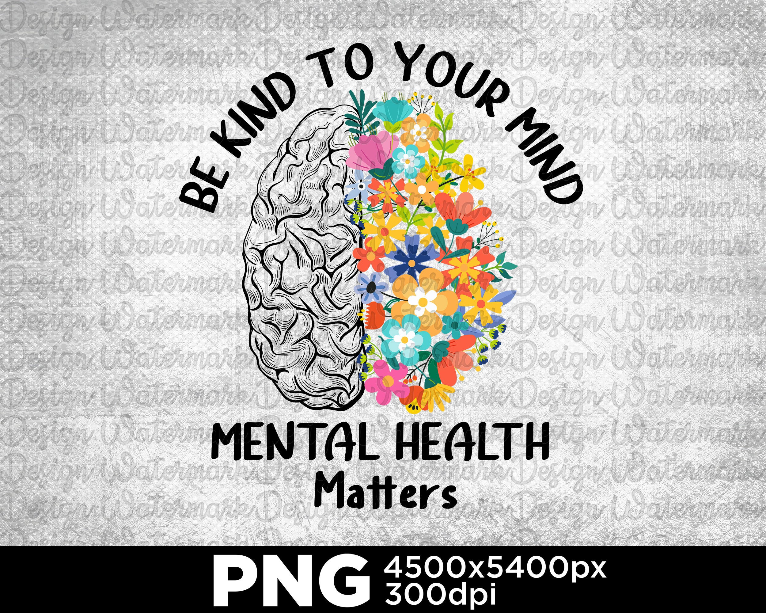 Be Kind To Your Mind Mental Health Matters Raise Awareness | Etsy