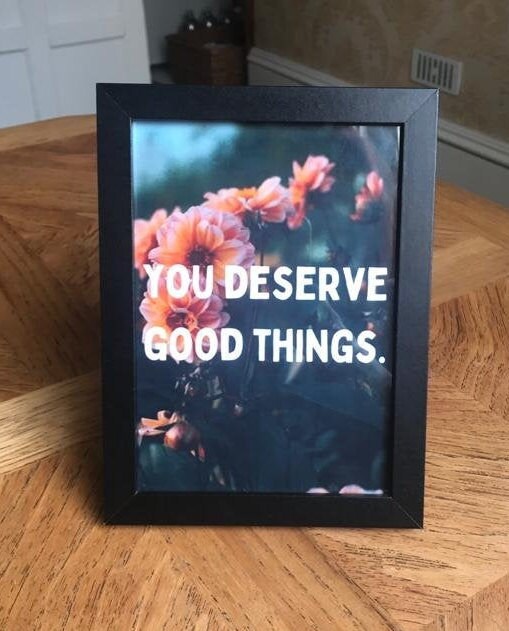 You Deserve Good Things Positive Affirmation Quote Print, Inspirational ...