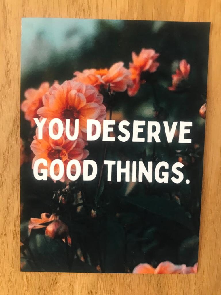 You Deserve Good Things Positive Affirmation Quote Print, Inspirational ...