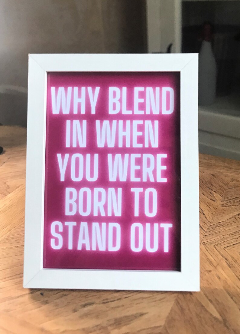 Why Blend in When You Were Born to Stand Out Quote Print R.J - Etsy UK