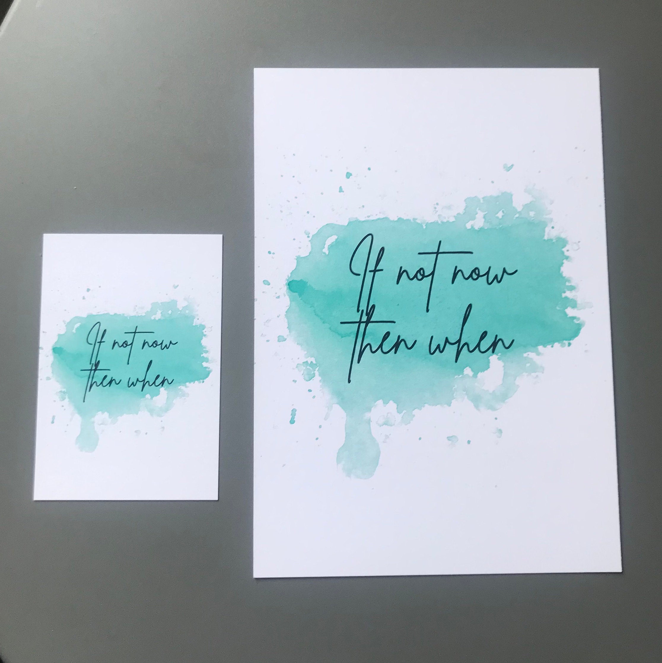 If Not Now Then When Inspirational Quote Print Start Today - Etsy UK