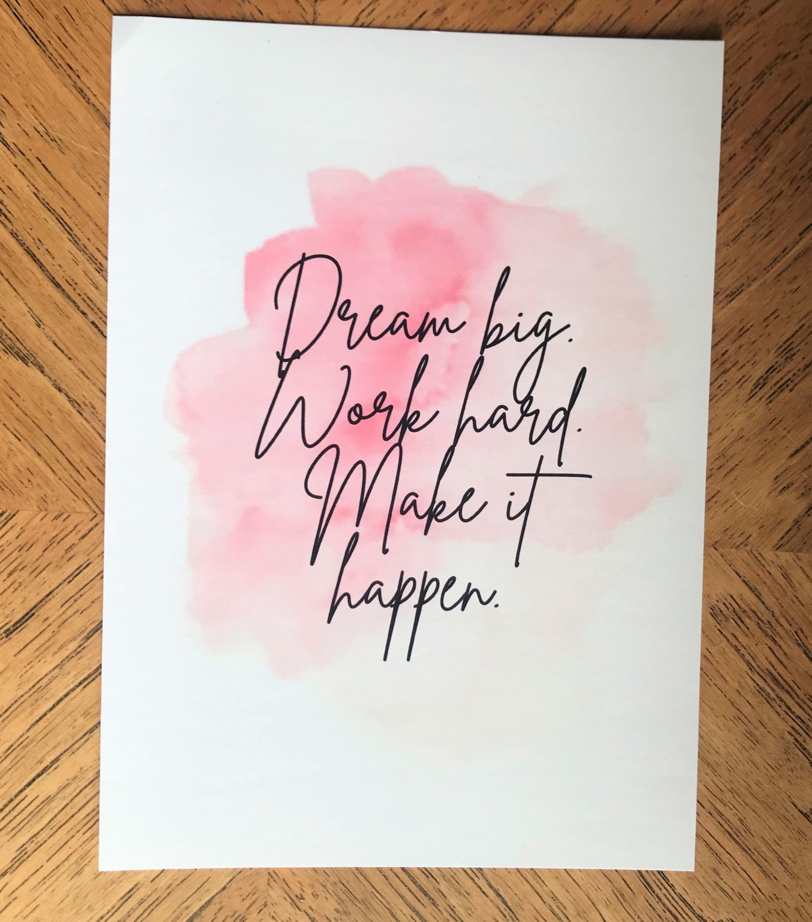 Dream Big, Work Hard, Make It Happen Motivational Quote Print Unframed ...