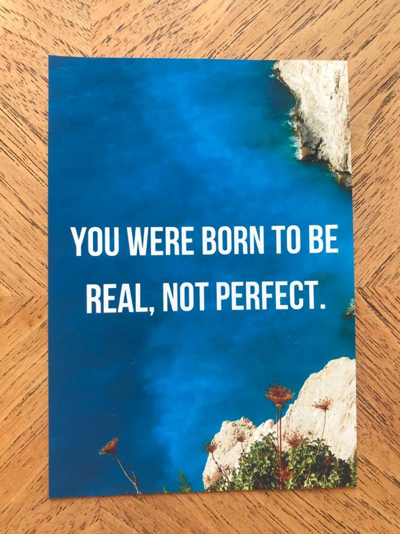 You Were Born to Be Real Not Perfect Self Love Quote Print - Etsy UK