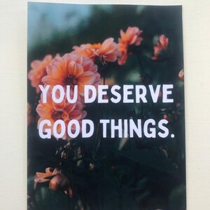 You Deserve Good Things Positive Affirmation Quote Print, Inspirational ...