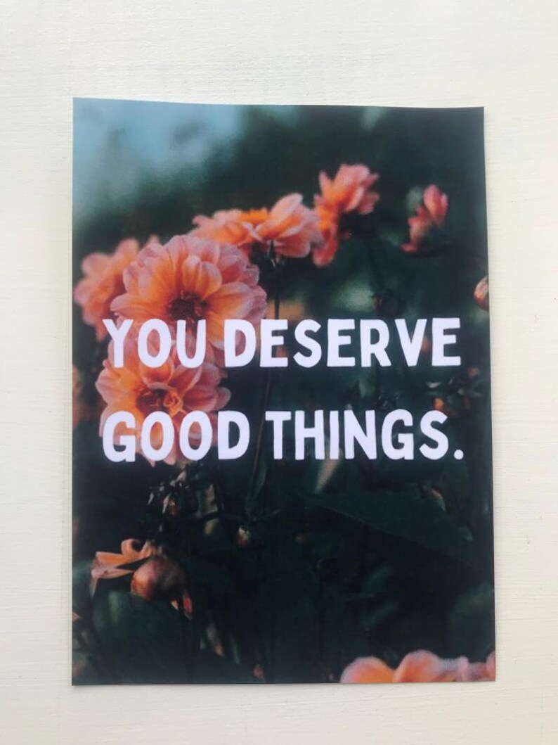You Deserve Good Things Positive Affirmation Quote Print, Inspirational ...