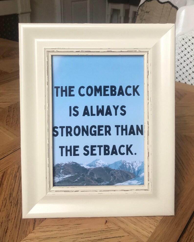 The Comeback is Always Stronger Than the Setback Quote Print - Etsy UK